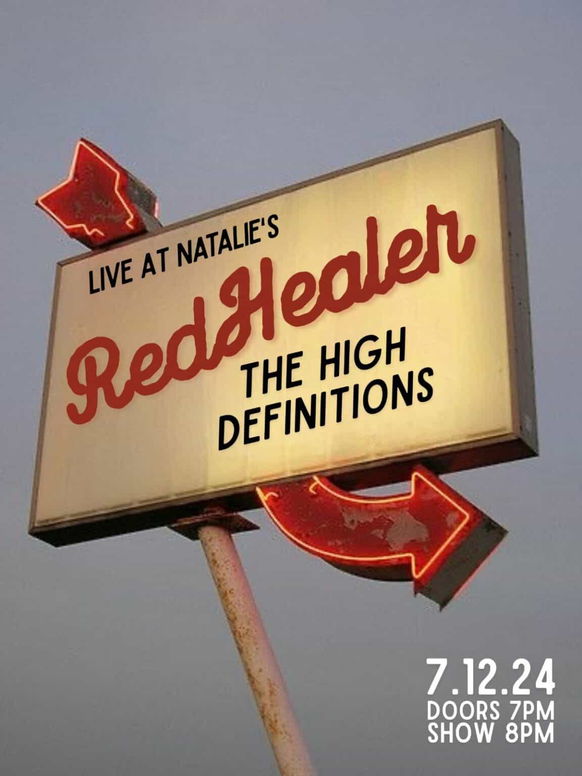 Red Healer w/ The High Definitions - Natalie's Grandview